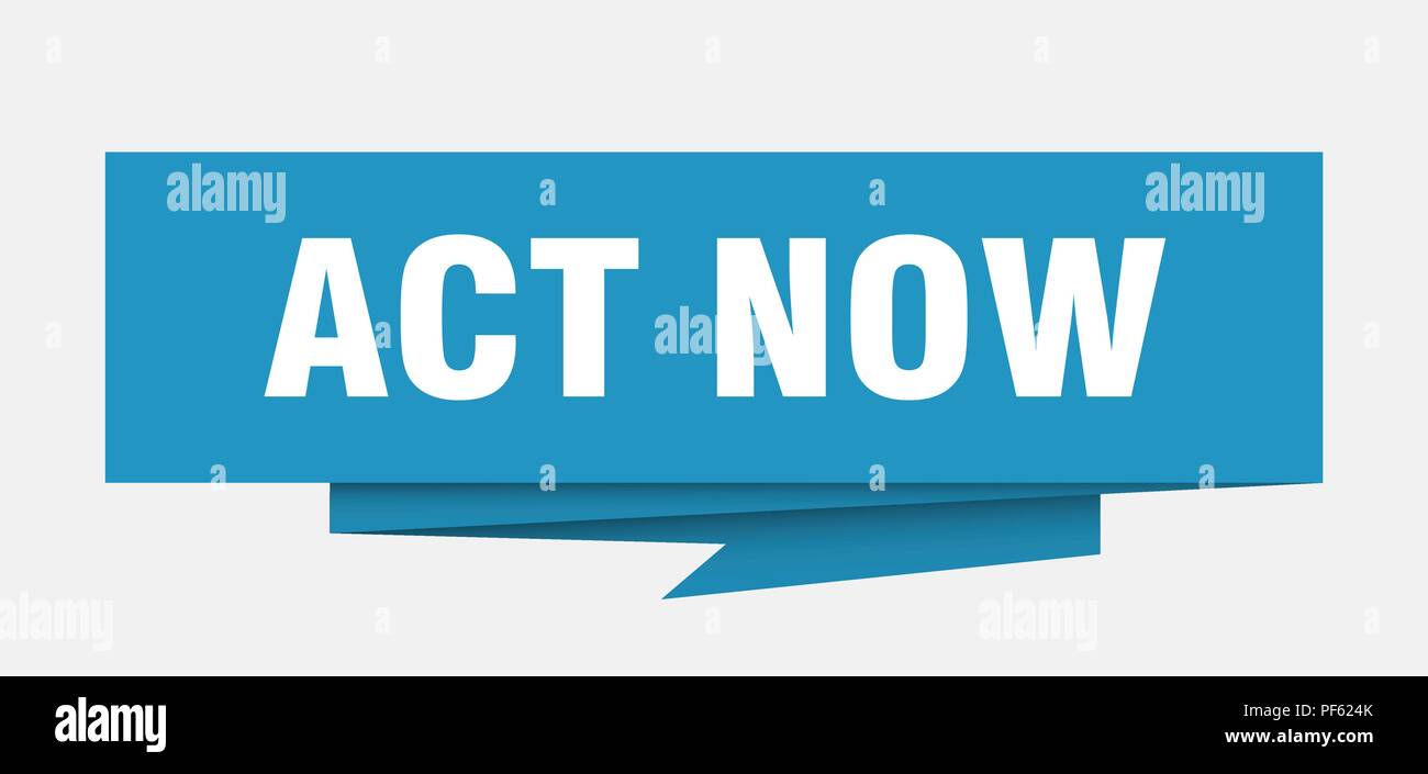 act now sign. act now paper origami speech bubble. act now tag. act now ...