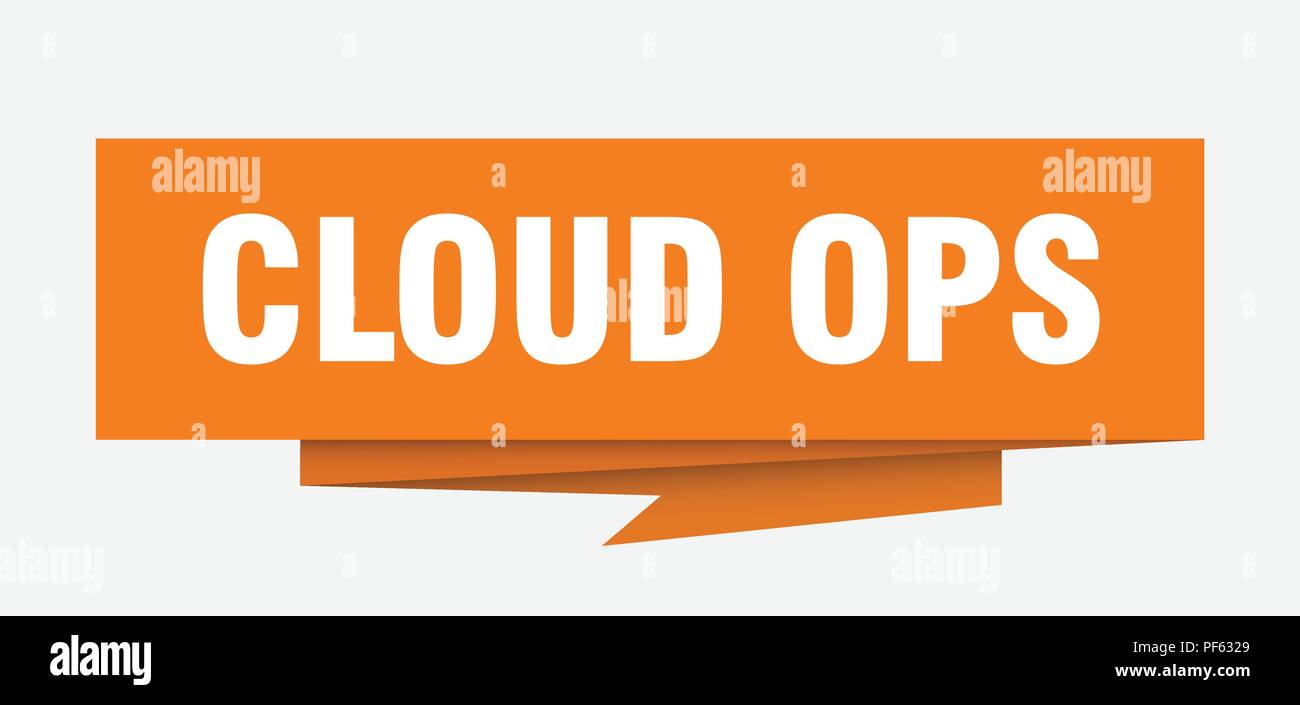 cloud ops sign. cloud ops paper origami speech bubble. cloud ops tag ...
