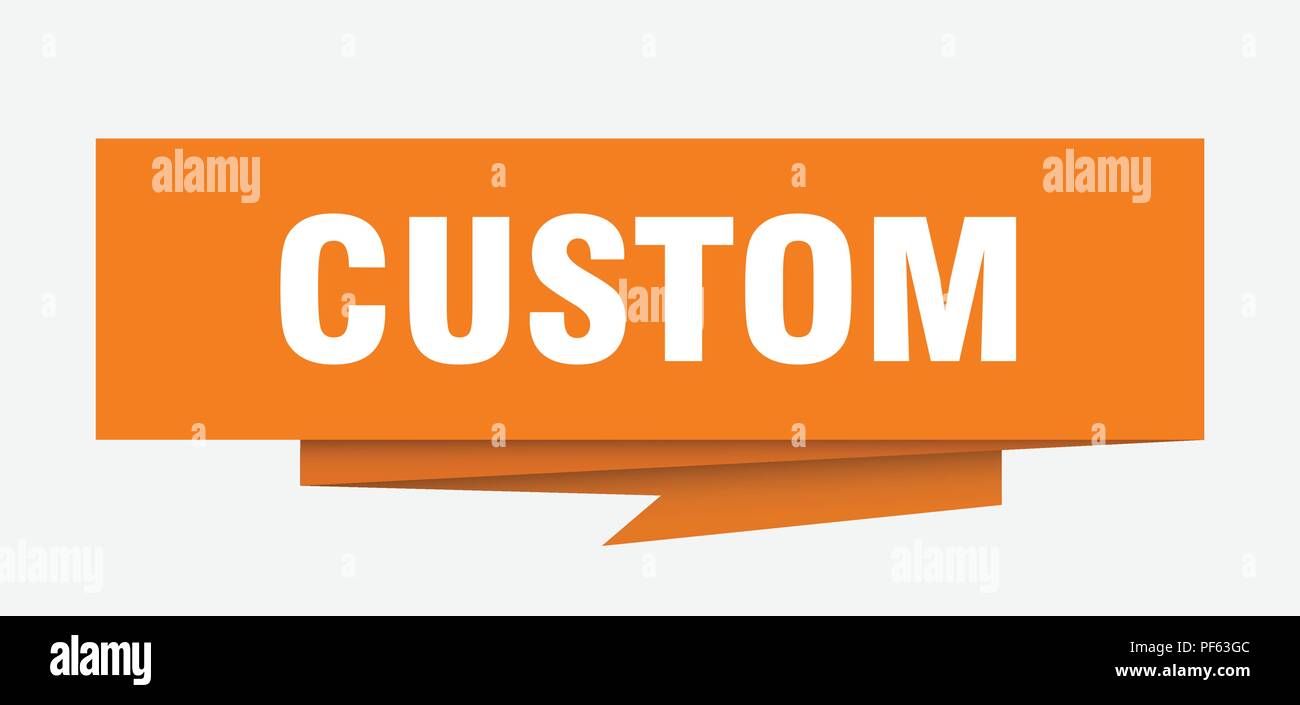 custom sign. custom paper origami speech bubble. custom tag. custom ...