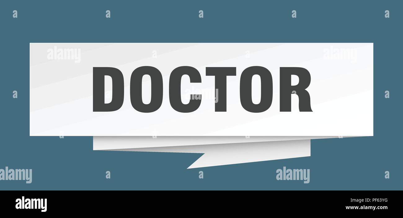 doctor sign. doctor paper origami speech bubble. doctor tag. doctor ...