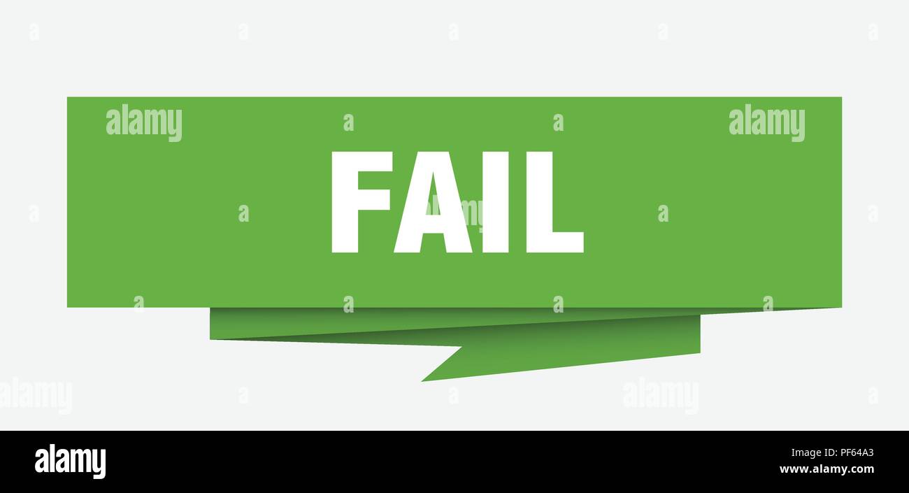 fail sign. fail paper origami speech bubble. fail tag. fail banner ...