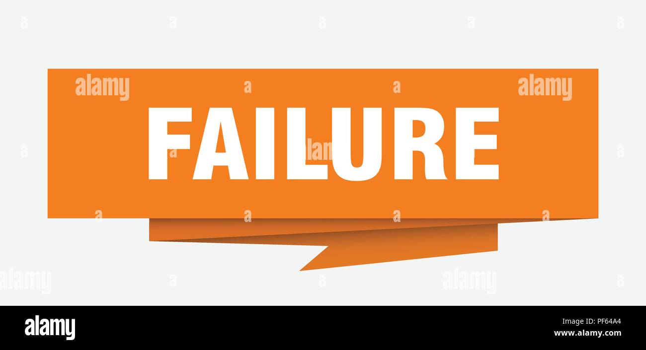 failure sign. failure paper origami speech bubble. failure tag. failure ...