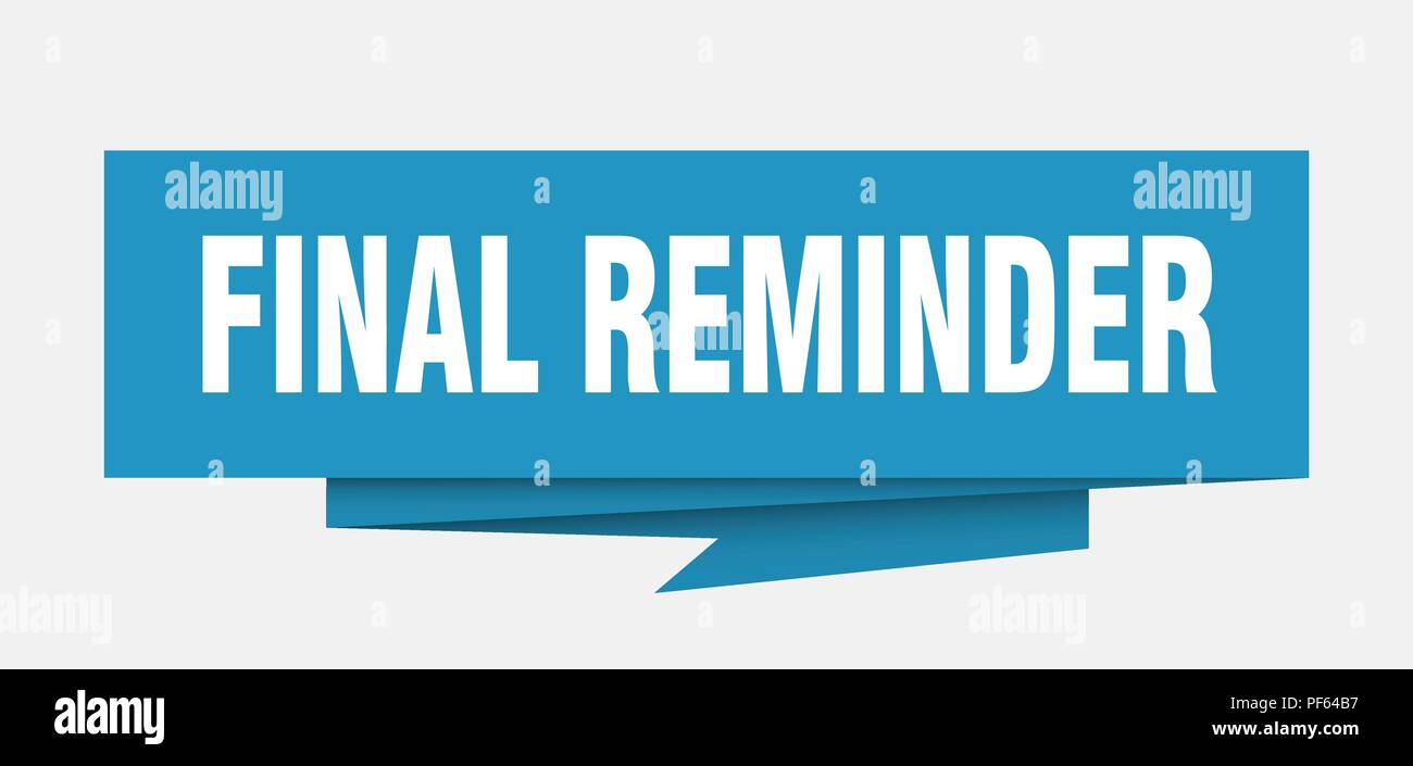 final reminder sign. final reminder paper origami speech bubble. final ...