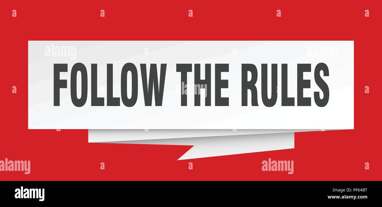 follow the rules sign. follow the rules paper origami speech bubble ...