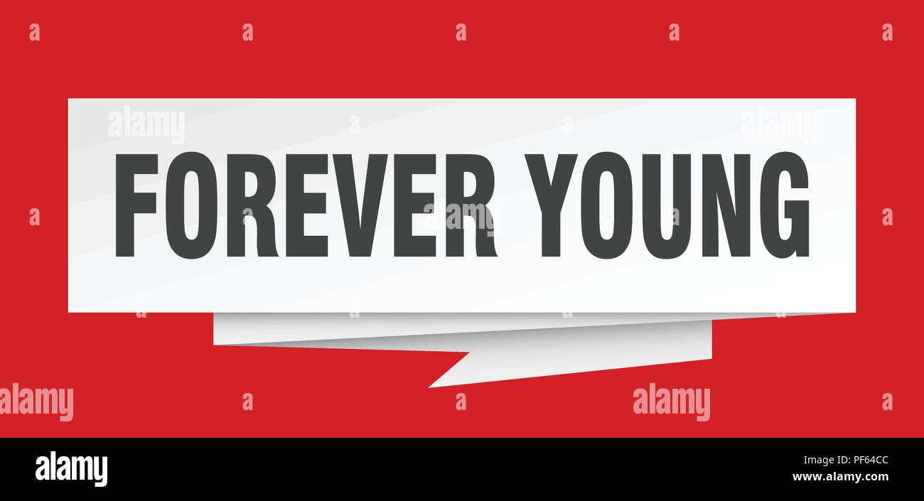 forever young sign. forever young paper origami speech bubble. forever ...