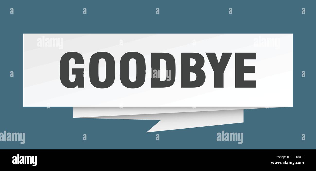 goodbye sign. goodbye paper origami speech bubble. goodbye tag. goodbye ...