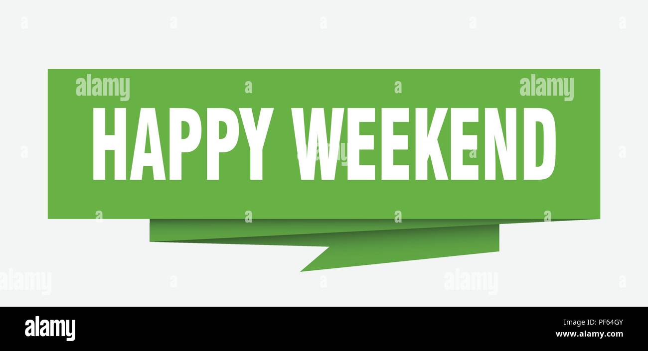 happy weekend sign. happy weekend paper origami speech bubble. happy ...