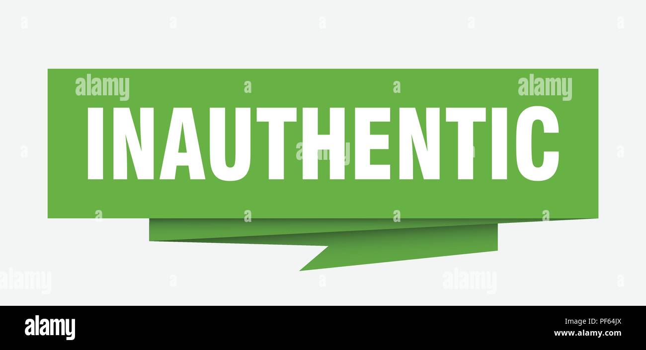 inauthentic sign. inauthentic paper origami speech bubble. inauthentic ...