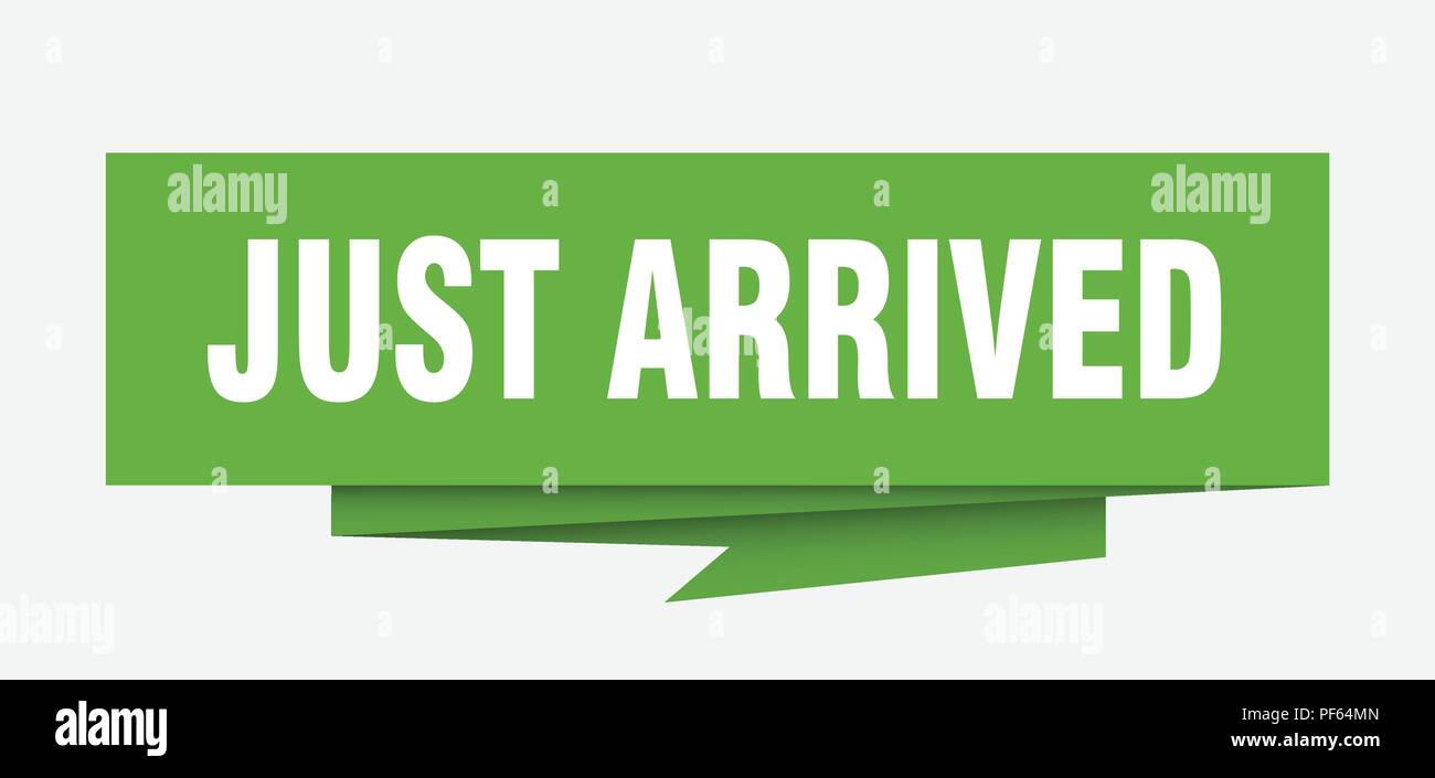 just arrived sign. just arrived paper origami speech bubble. just ...