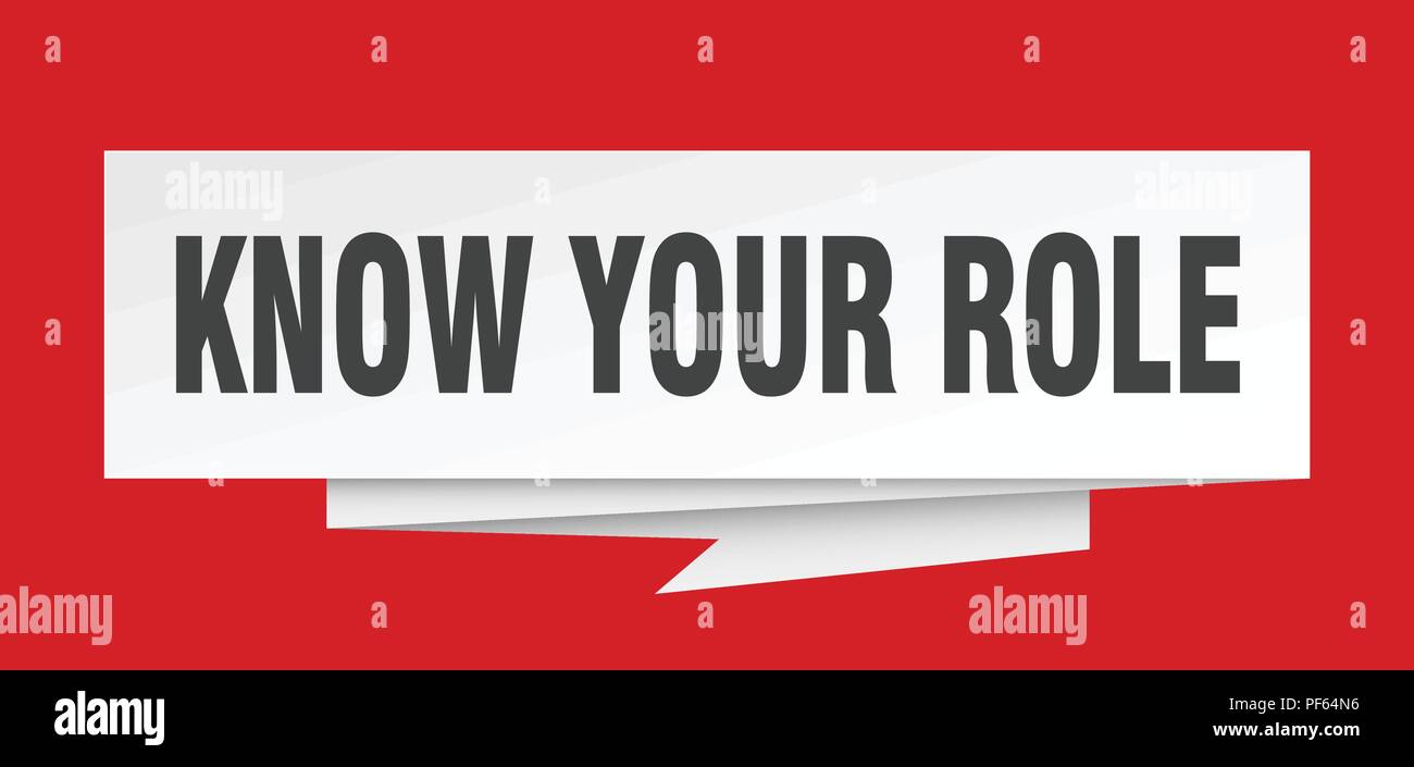 know your role sign. know your role paper origami speech bubble. know ...
