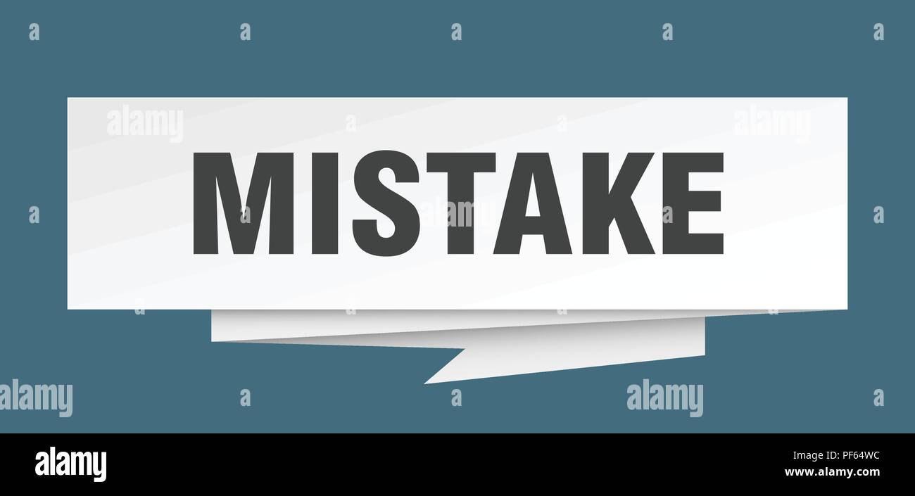 mistake sign. mistake paper origami speech bubble. mistake tag. mistake ...