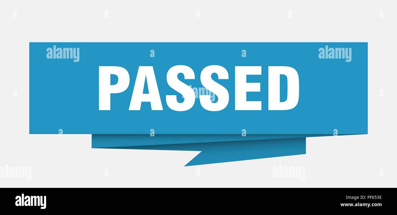 passed sign. passed paper origami speech bubble. passed tag. passed ...