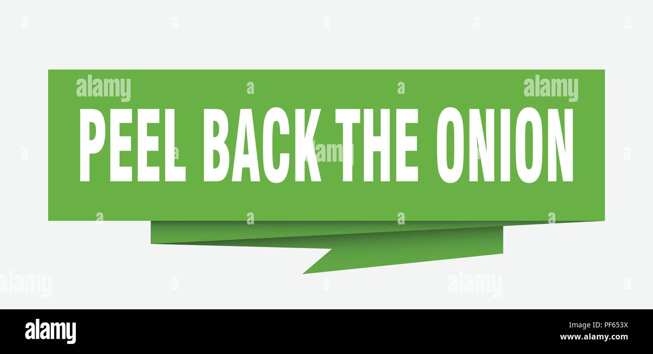 peel back the onion sign. peel back the onion paper origami speech ...