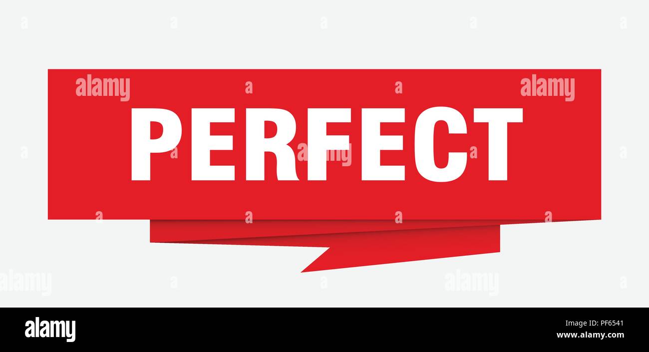 perfect sign. perfect paper origami speech bubble. perfect tag. perfect ...