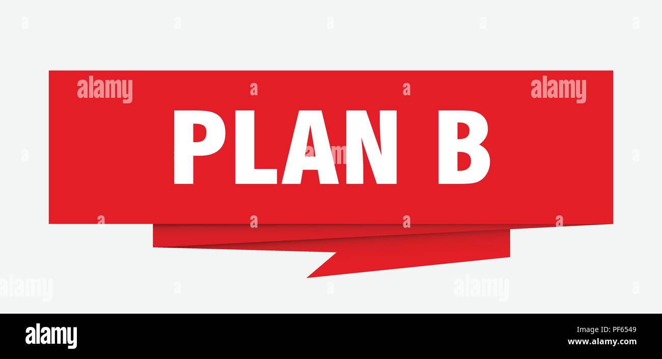 plan b sign. plan b paper origami speech bubble. plan b tag. plan b ...