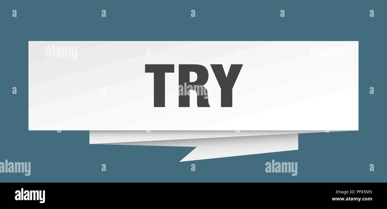 try sign. try paper origami speech bubble. try tag. try banner Stock ...