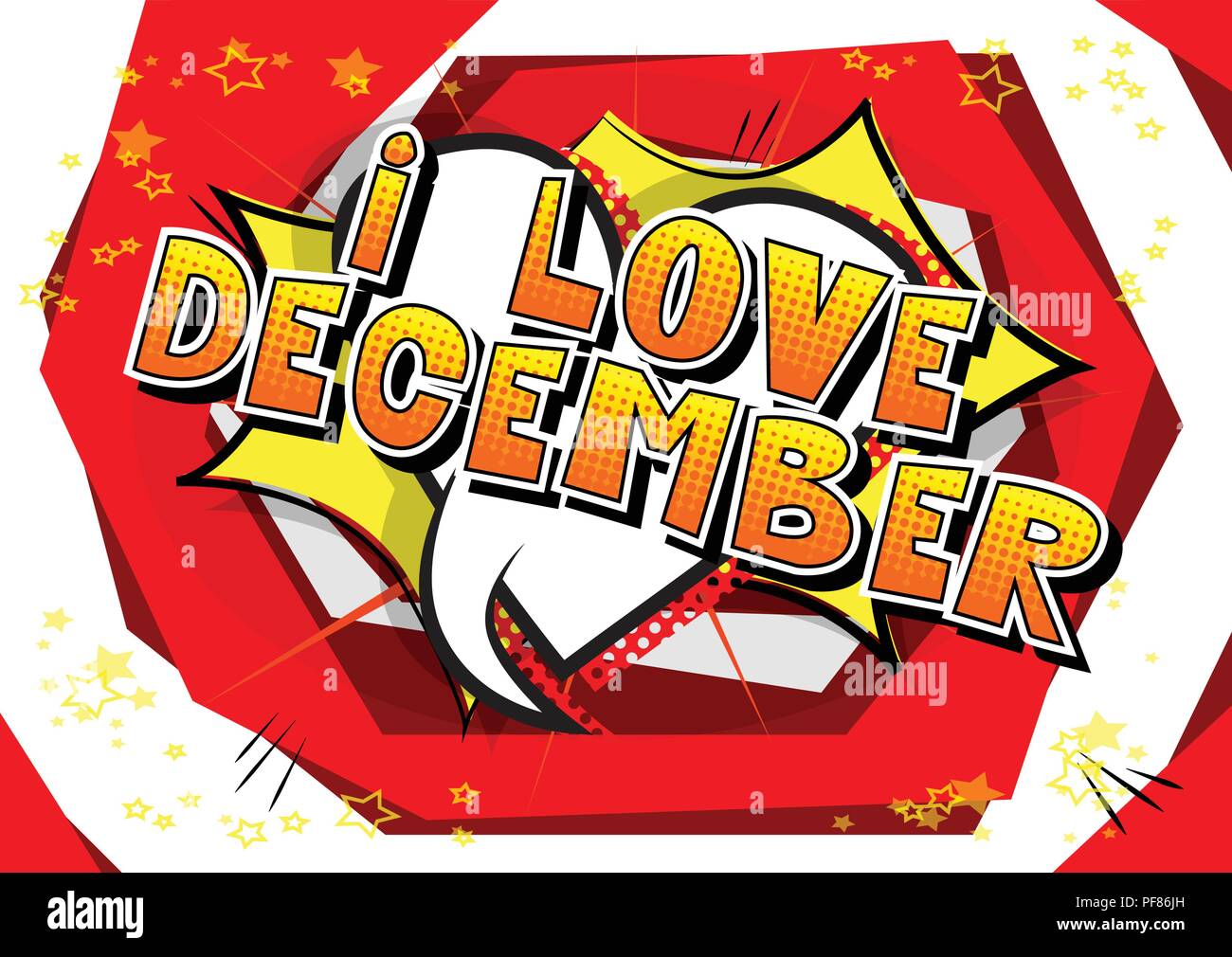 I Love December - Comic book style word on abstract background Stock ...