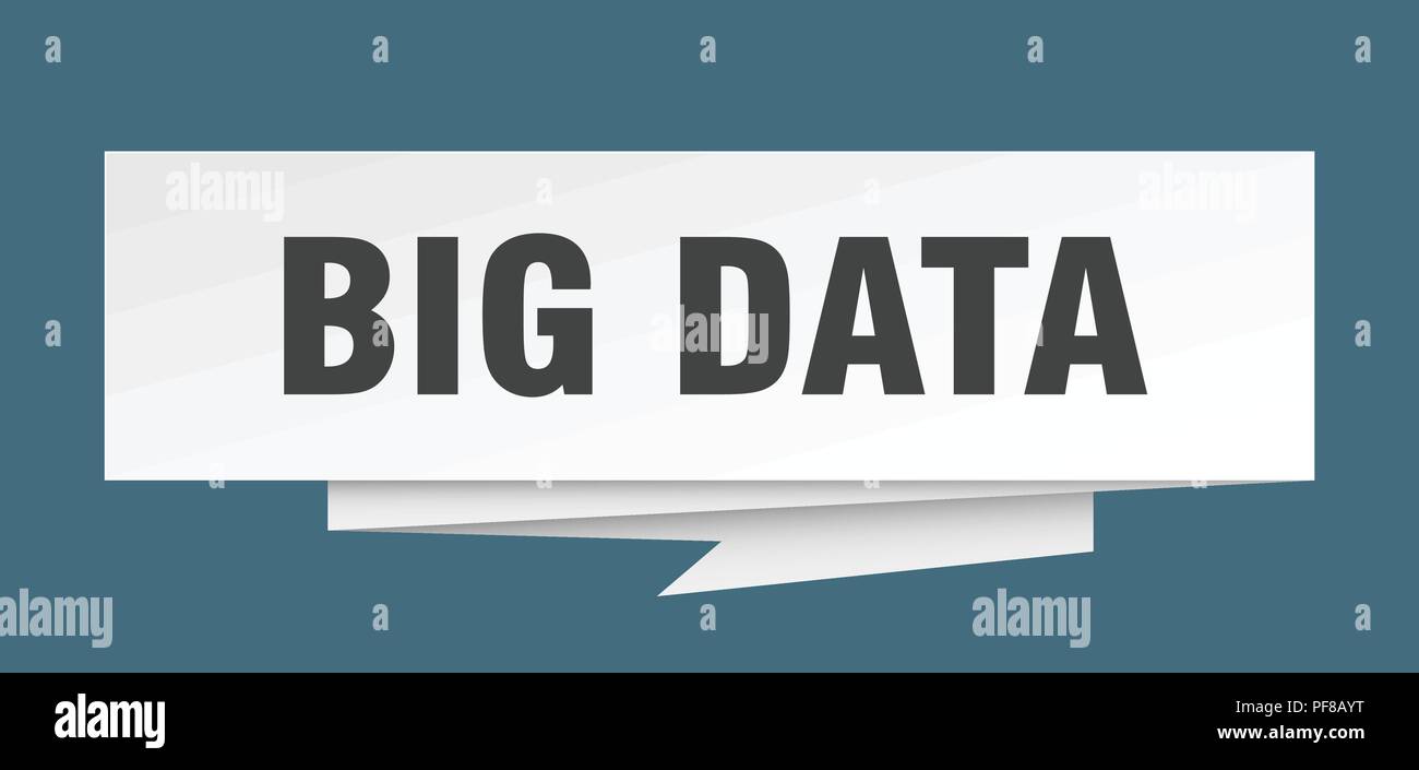 big data sign. big data paper origami speech bubble. big data tag. big ...