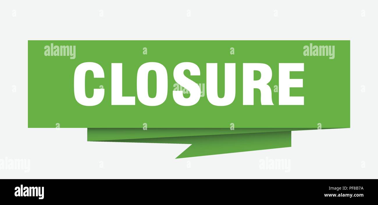 closure sign. closure paper origami speech bubble. closure tag. closure ...