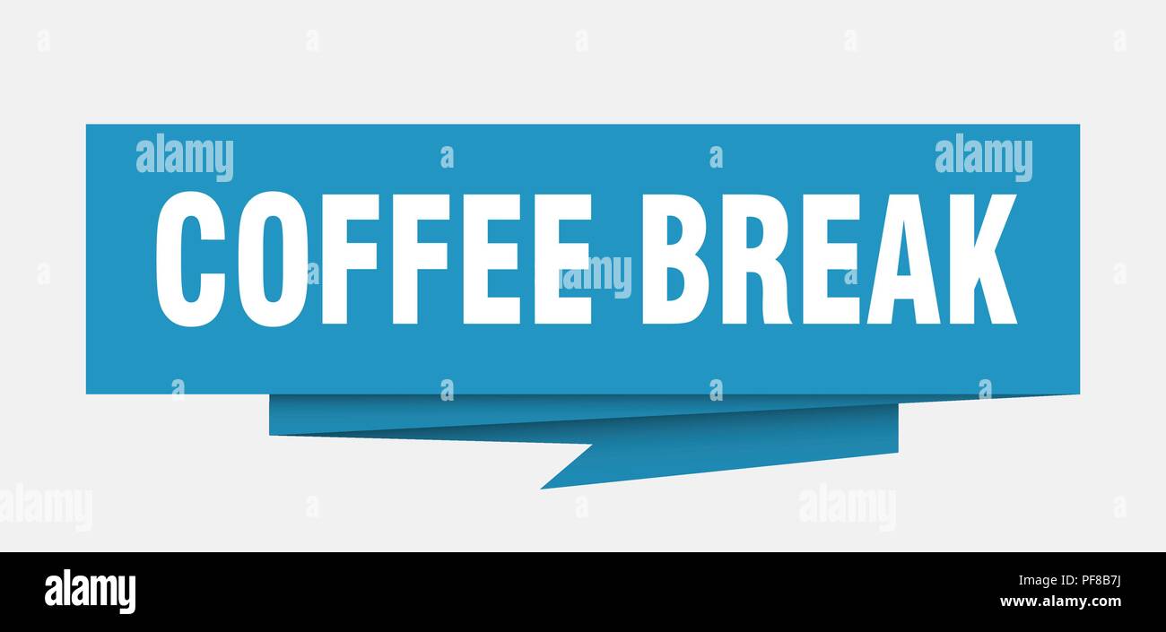 coffee break sign. coffee break paper origami speech bubble. coffee ...