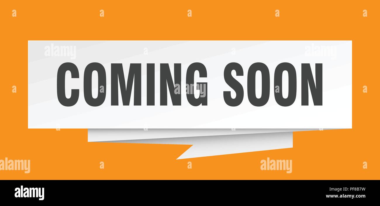 coming soon sign. coming soon paper origami speech bubble. coming soon ...