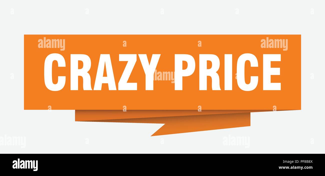 crazy price sign. crazy price paper origami speech bubble. crazy price ...