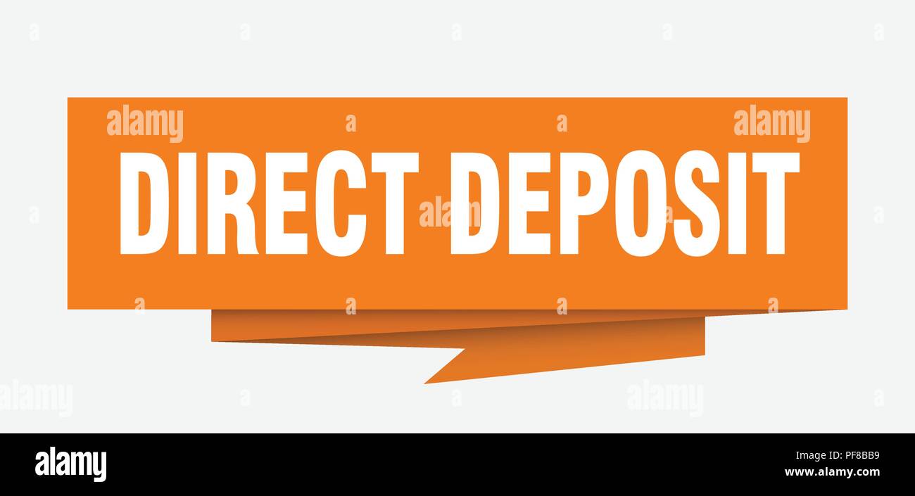 direct deposit sign. direct deposit paper origami speech bubble. direct ...