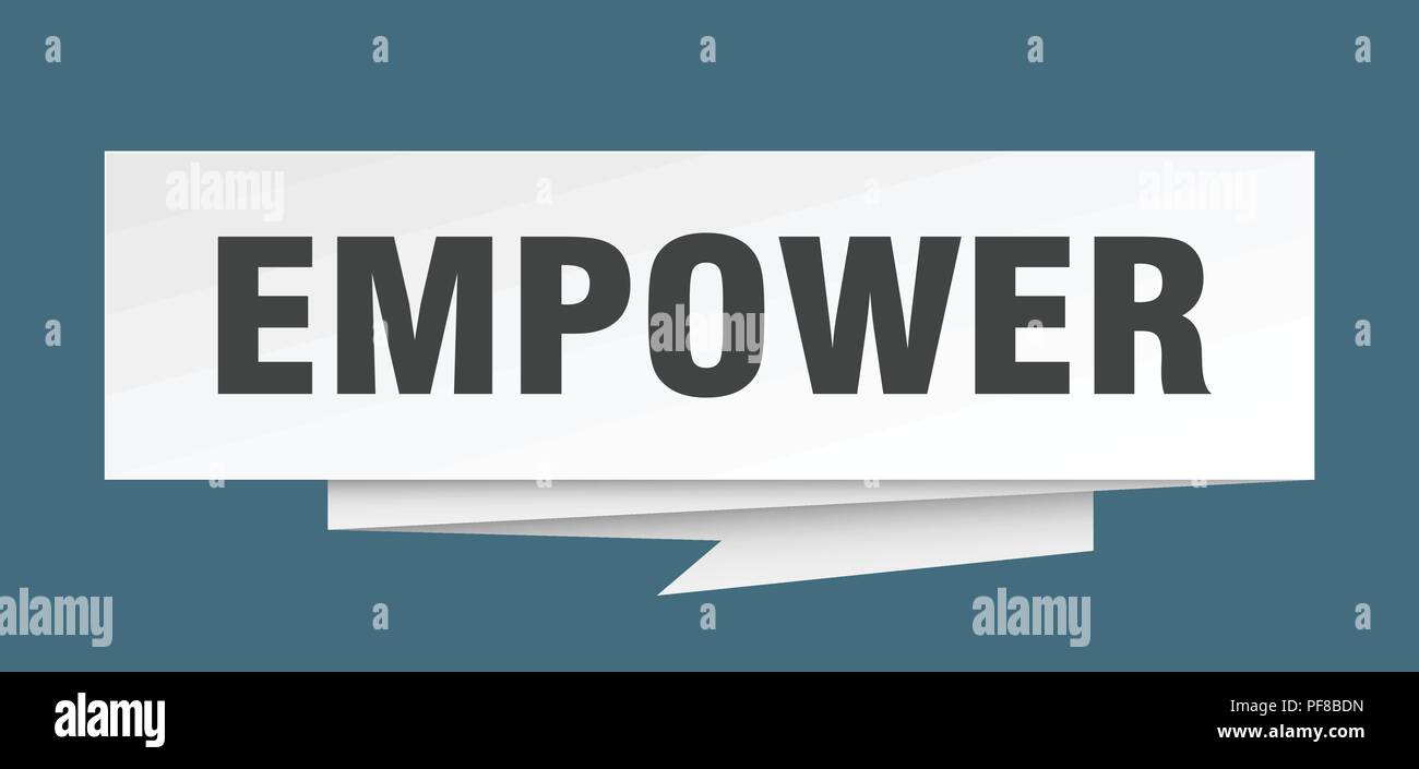empower sign. empower paper origami speech bubble. empower tag. empower ...