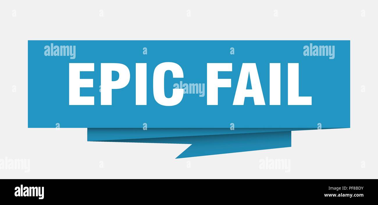 epic fail sign. epic fail paper origami speech bubble. epic fail tag ...