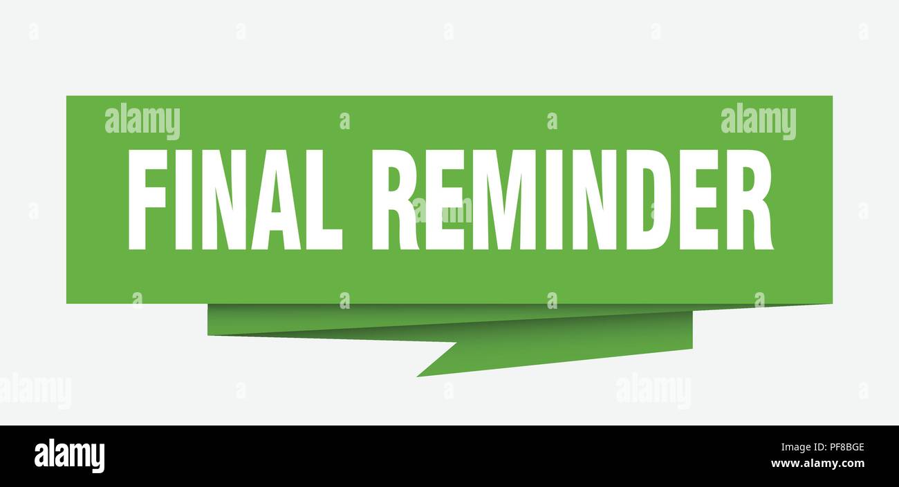 final reminder sign. final reminder paper origami speech bubble. final ...