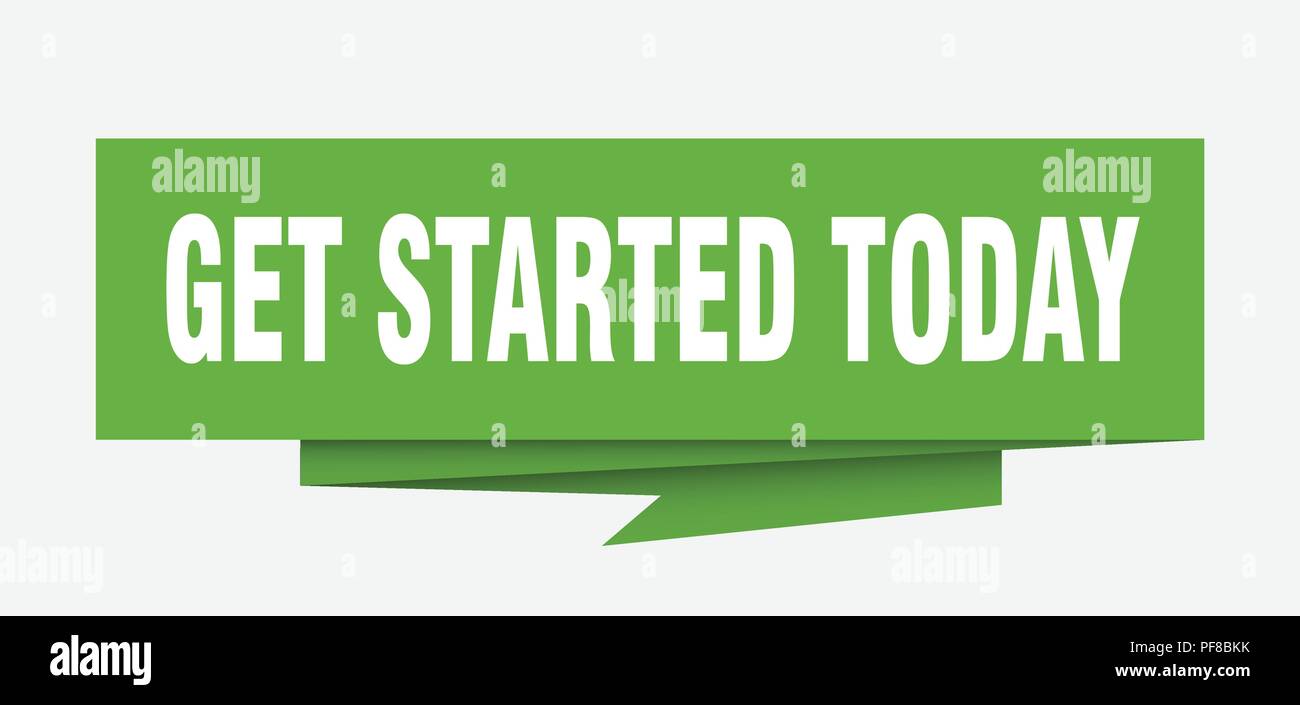 get started today sign. get started today paper origami speech bubble ...