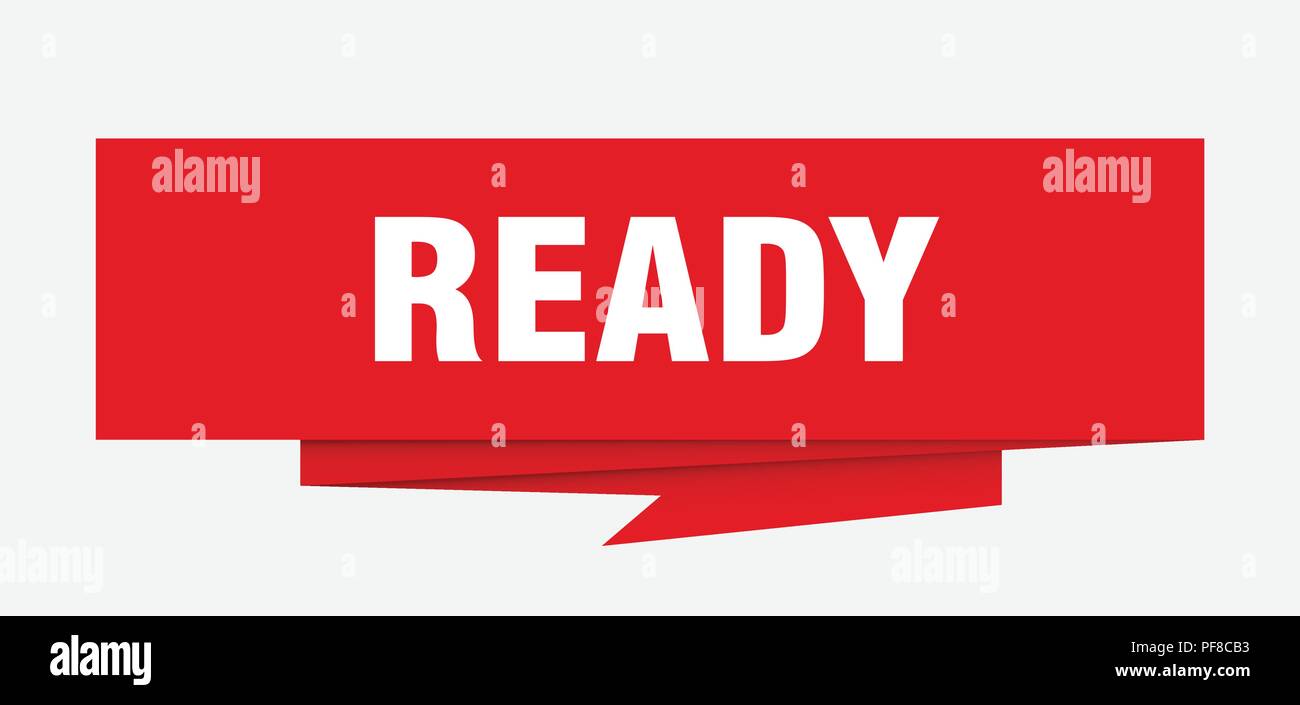 ready sign. ready paper origami speech bubble. ready tag. ready banner ...