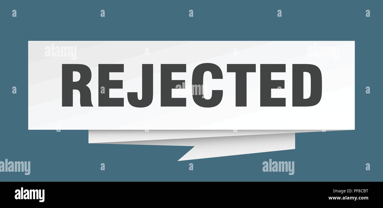 rejected sign. rejected paper origami speech bubble. rejected tag ...