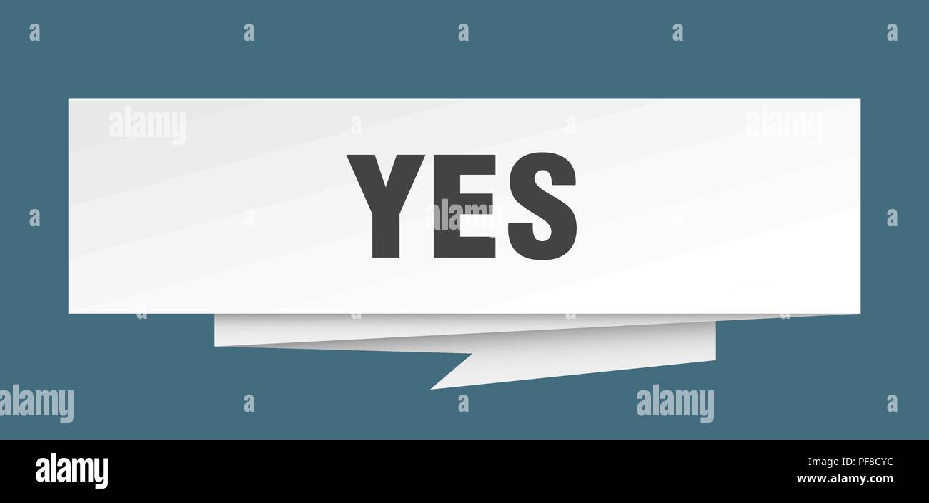 yes sign. yes paper origami speech bubble. yes tag. yes banner Stock ...