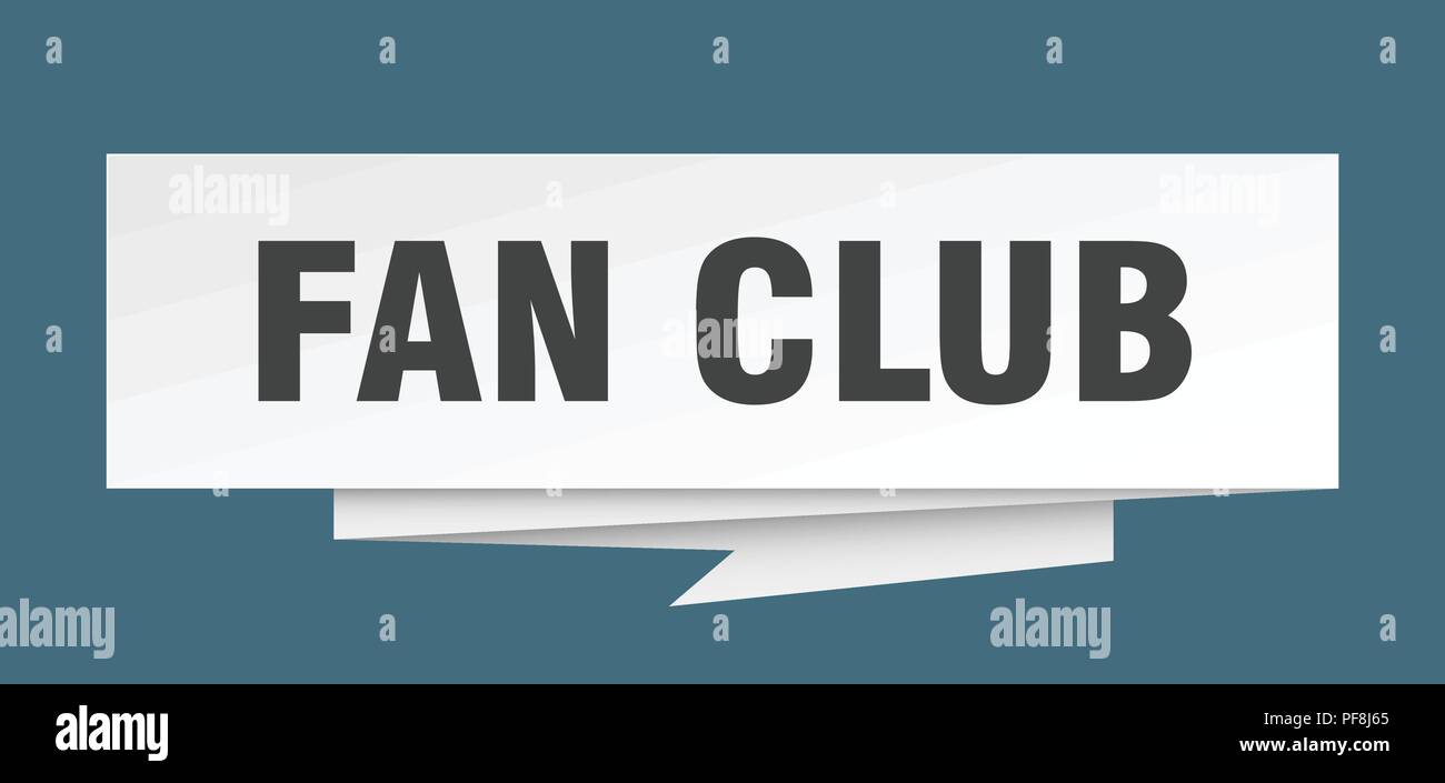 fan club sign. fan club paper origami speech bubble. fan club tag. fan ...