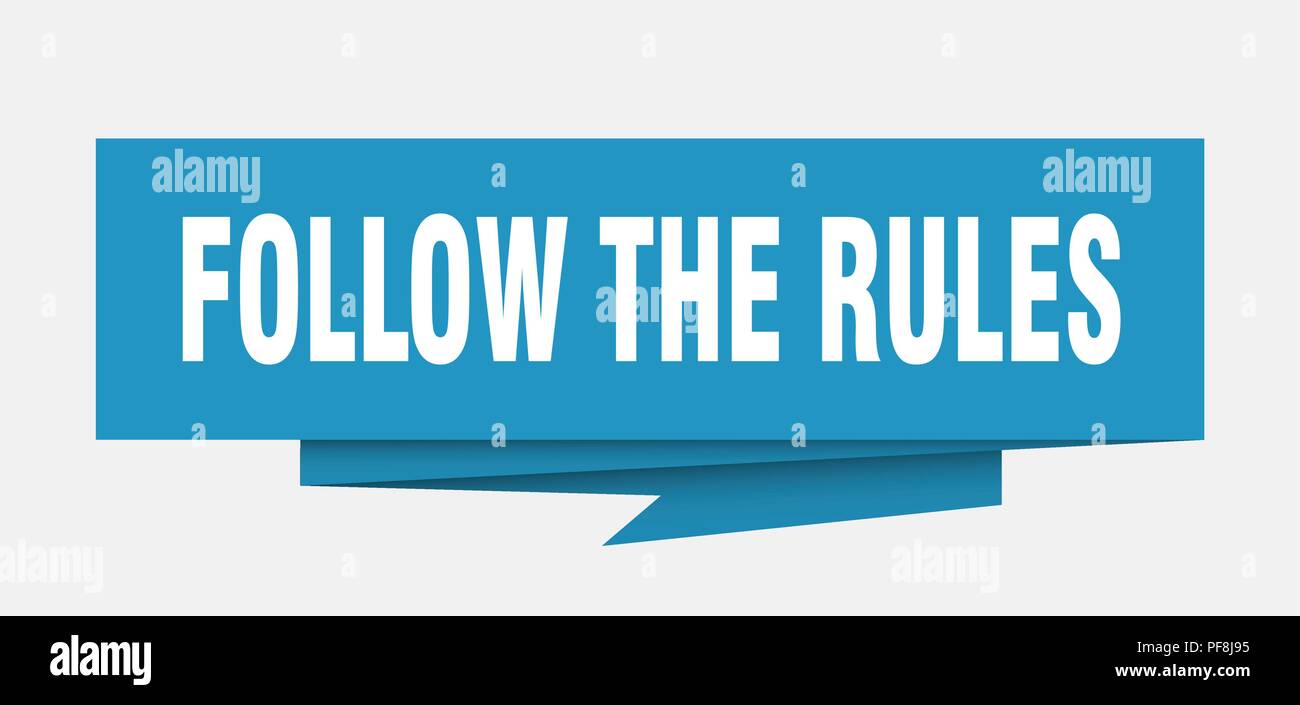 follow the rules sign. follow the rules paper origami speech bubble ...