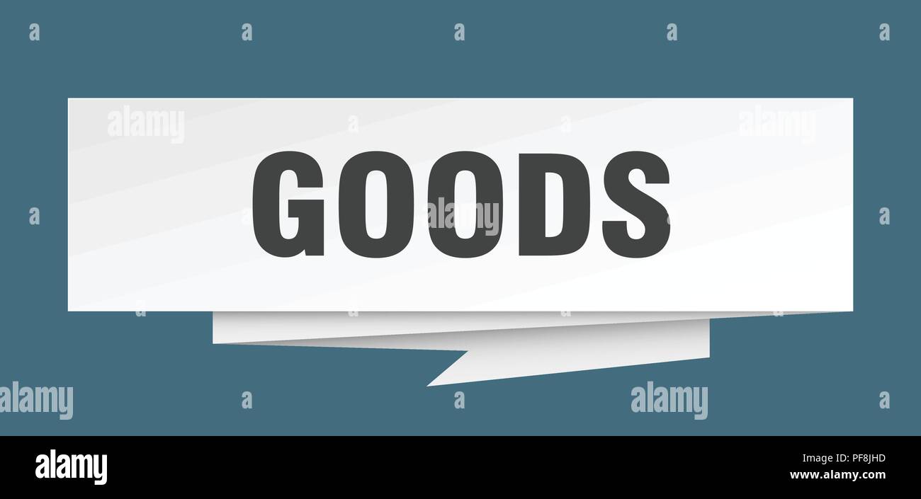 goods sign. goods paper origami speech bubble. goods tag. goods banner ...