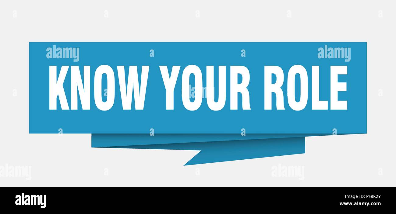 know your role sign. know your role paper origami speech bubble. know ...