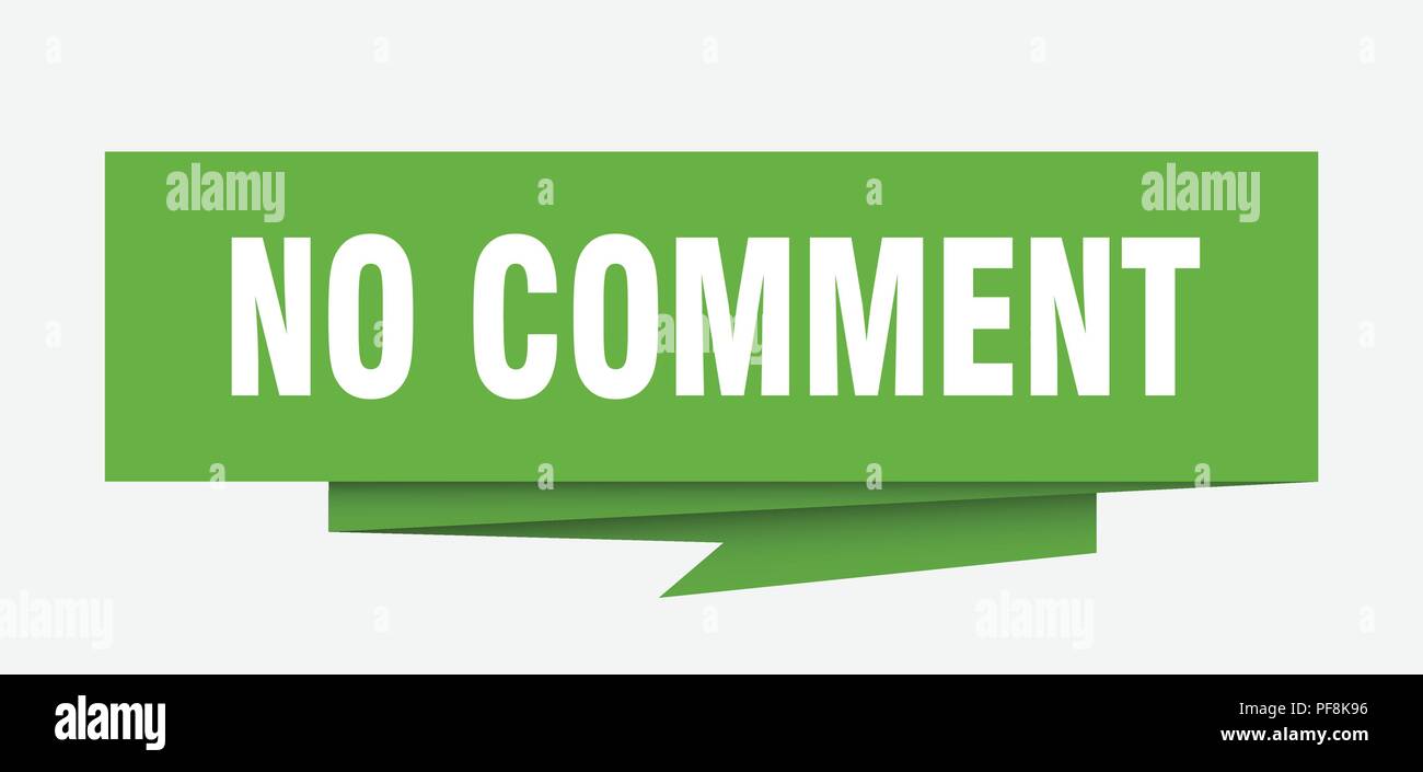 no comment sign. no comment paper origami speech bubble. no comment tag ...