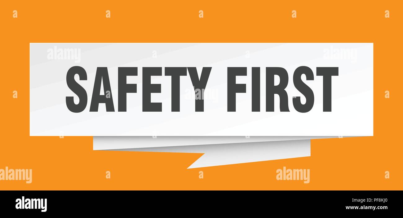 safety first sign. safety first paper origami speech bubble. safety ...