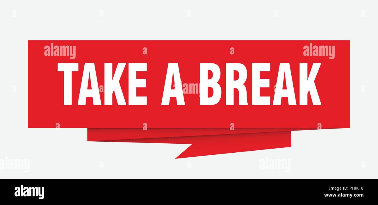 take a break sign. take a break paper origami speech bubble. take a ...