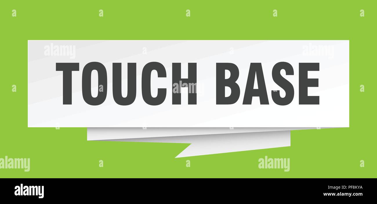 touch base sign. touch base paper origami speech bubble. touch base tag ...