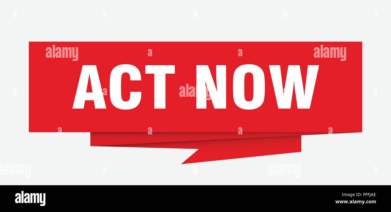 act now sign. act now paper origami speech bubble. act now tag. act now ...