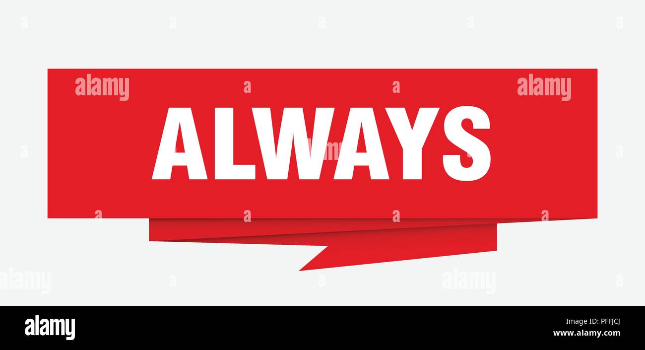 always sign. always paper origami speech bubble. always tag. always ...