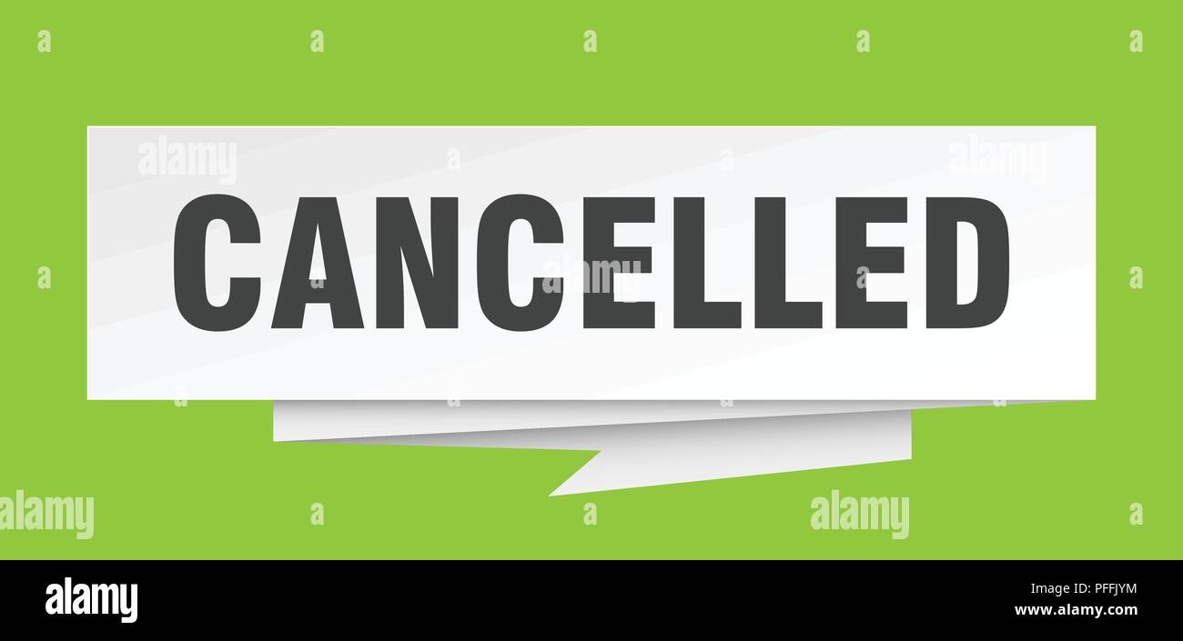 cancelled sign. cancelled paper origami speech bubble. cancelled tag ...