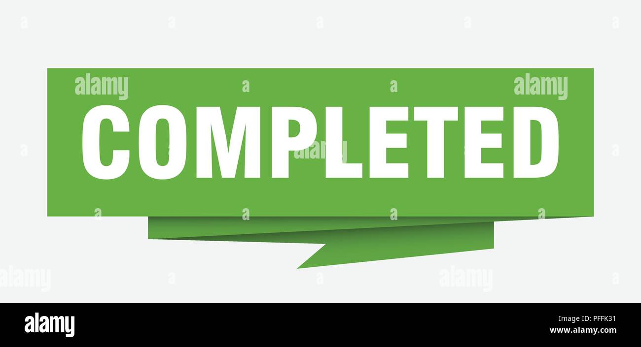 completed sign. completed paper origami speech bubble. completed tag ...