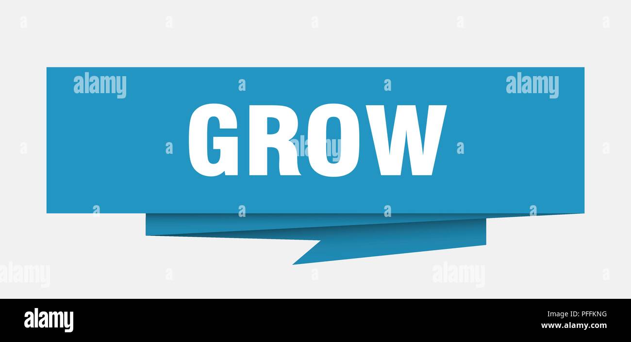 grow sign. grow paper origami speech bubble. grow tag. grow banner ...
