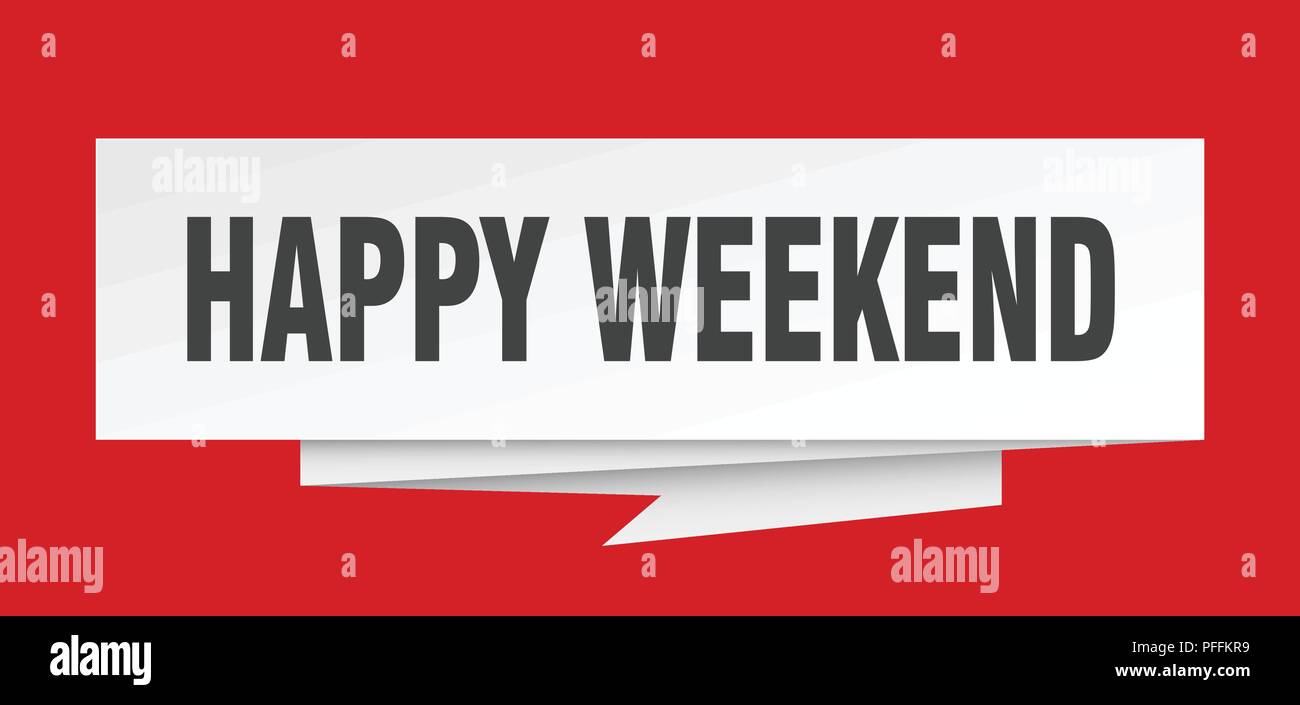 happy weekend sign. happy weekend paper origami speech bubble. happy ...