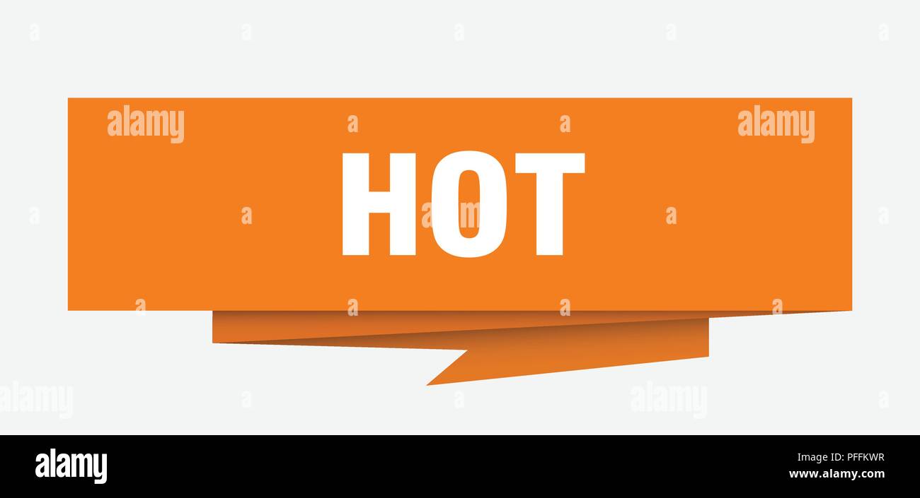hot sign. hot paper origami speech bubble. hot tag. hot banner Stock ...