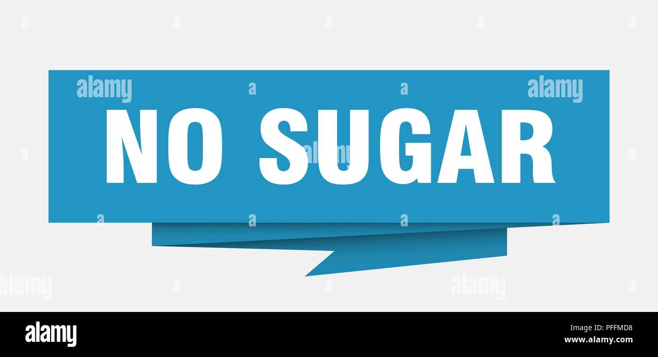 no sugar sign. no sugar paper origami speech bubble. no sugar tag. no ...
